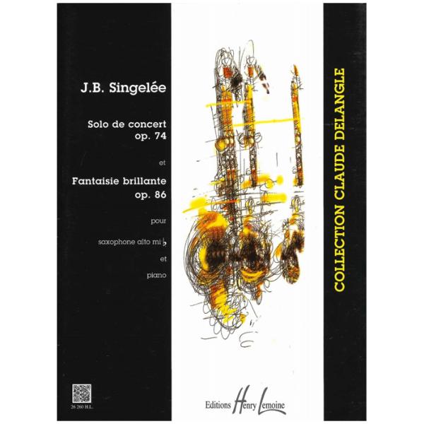 作曲者：サンジュレー/Singelee J.-B.編成：Alto Sax Pf出版社：Lemoine（ルモワーヌ）出版番号：26260 ※当店は国内・輸入楽譜合わせて約2万冊を蔵書しております。楽譜のご相談や在庫状況、納期などお気軽にお問い...