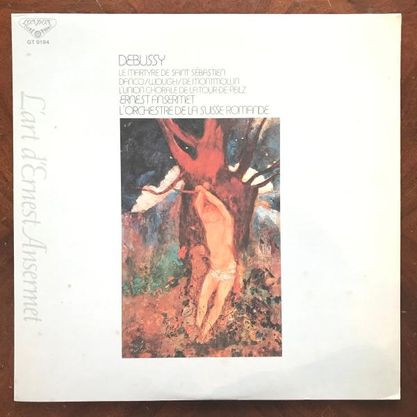 ※ 曲目や演奏者名は、写真でご確認ください。※【全曲 検聴済】で【針飛なし】です。※【返品・返金保障】中古LPレコード【ドビュッシー／神秘劇 「聖セバスティアンの殉教」、エルネスト・アンセルメ《指揮》／スイス・ロマンド管弦楽団】Debuss...