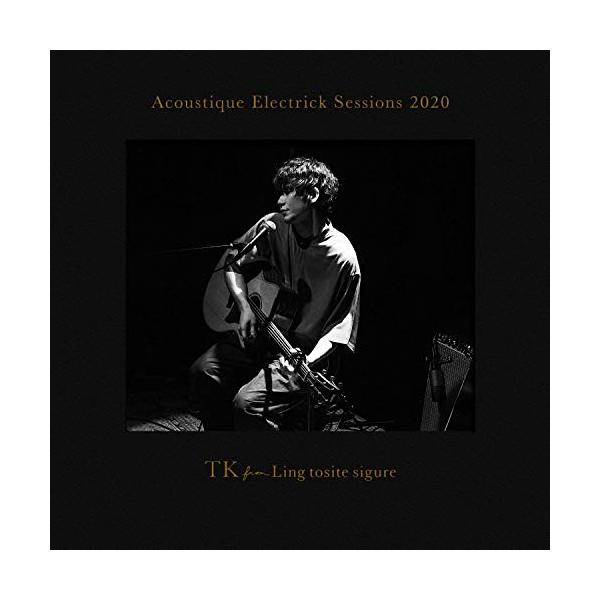 【発売日：2021年04月14日】TK from 凛として時雨 (ティーケイフロムリントシテシグレ てぃーけいふろむりんとしてしぐれ)2021年4月14日 発売2020年12月に開催されたBillboard Tour”Acoustique ...