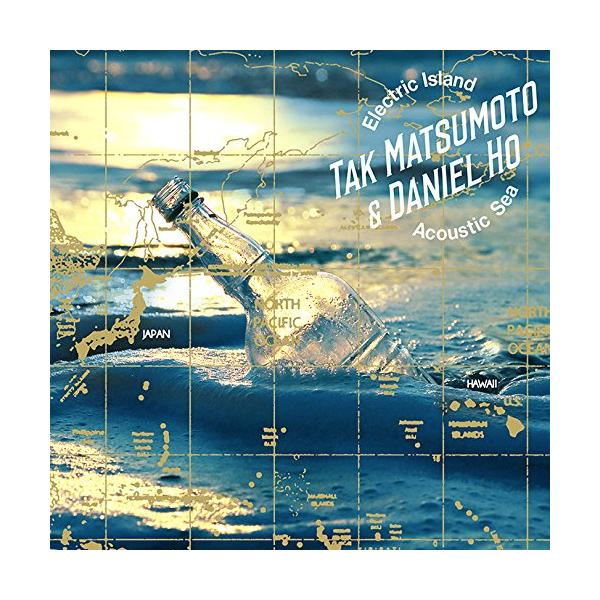【発売日：2017年02月08日】TAK MATSUMOTO &amp; Daniel Ho (タックマツモト/ホー ダニエル たっくまつもと/ほー だにえる)2017年2月8日 発売日本とハワイ、ふたつの異なる島国文化の音楽がブレンドされ...