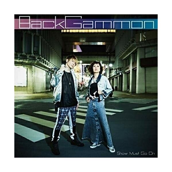 【発売日：2019年09月25日】BackGammon (バックギャモン ばっくぎゃもん)2019年9月25日 発売CD:11.Show Must Go On2.Dancin' on the earth3.helplessness4.幸せに...