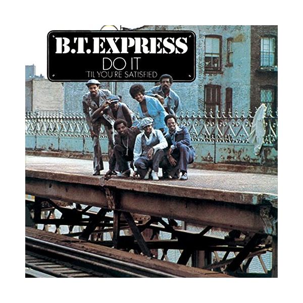 【発売日：2025年08月06日】B.T.エクスプレス (ビーティーエクスプレス びーてぃーえくすぷれす)2025年8月6日 発売サンプルソースとしても有名な骨太B.T.エクスプレスのファースト・アルバム!デビュー・シングル「Do It」(...