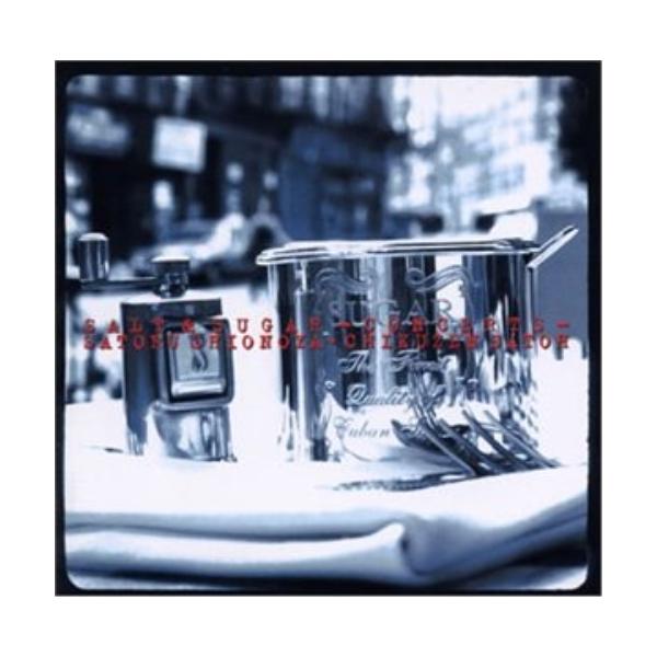 【発売日：1996年12月04日】SALT &amp; SUGAR (ソルトアンドシュガー そるとあんどしゅがー)1996年12月4日 発売SING LIKE TALKINGの佐藤竹善と、元オルケスタ・デ・ラ・ルスの塩谷哲によるユニットのフ...