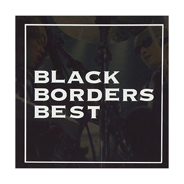 【発売日：2012年04月25日】BLACK BORDERS (ブラックボーダーズ ぶらっくぼーだーず)2012年4月25日 発売日本最強のロックンロール・デュオ、BLACK BORDERS初のベスト・アルバム。これまでにリリースした5枚の...