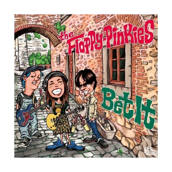 【発売日：2026年04月08日】the Floppy-Pinkies (フロッピーピンキーズ ふろっぴーぴんきーず)2026年4月8日 発売東京発ポップネスパンク!the Floppy-PinkiesによるNew EP『Bet It』がC...