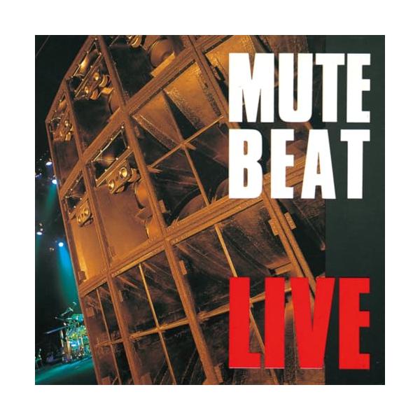 【発売日：2024年10月30日】MUTE BEAT (ミュートビート みゅーとびーと)2024年10月30日 発売MUTE BEAT、1988年〜1989年のライヴ音源からセレクトしたアルバム『LIVE』を高音質UHQCDで復刻!孤高のダ...