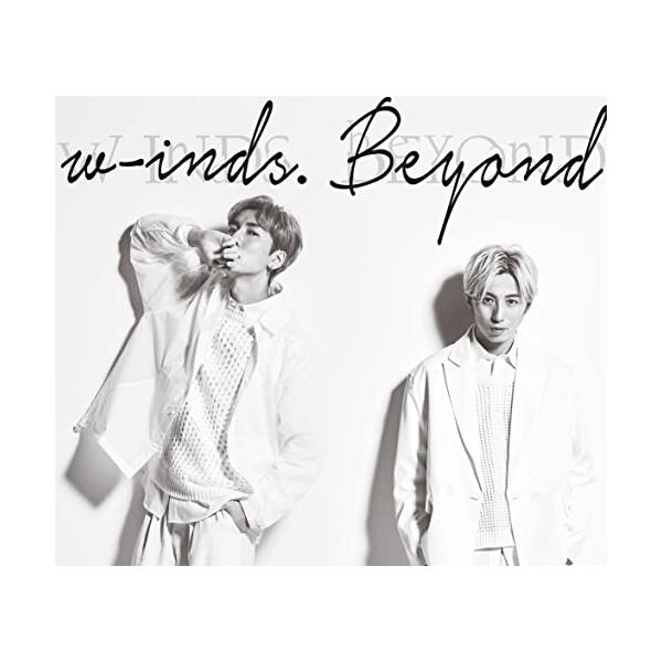 【発売日：2023年03月14日】w-inds. (ウィンズ うぃんず)2023年3月14日 発売ダンス&amp;ボーカルユニット、w-inds.(ウインズ)。前作から約1年半ぶりとなる15枚目のオリジナルアルバム『Beyond』をリリース...