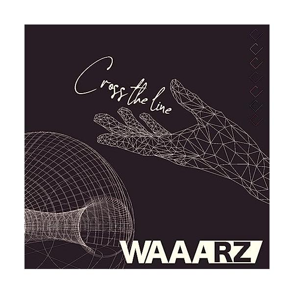 【発売日：2023年06月27日】WAAARZ (ワーズ わーず)2023年6月27日 発売2023年6月27日にリリースされるWAAARZ待望の1stシングル「Cross the line」はその名の通り、今までのWAAARZの限界の”一...