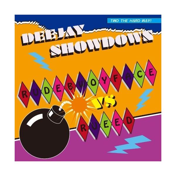 【発売日：2011年08月03日】RUDEBWOY FACE &amp; RUEED (ルードボーイフェイス/ルイード るーどぼーいふぇいす/るいーど)2011年8月3日 発売CD:11.DEEJAY SHOWDOWN INTRO2.DAN...