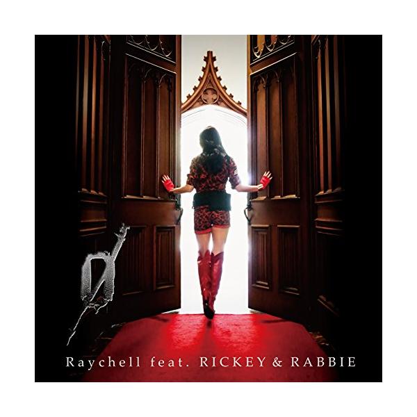 【発売日：2016年01月20日】Raychell feat.RICKEY &amp; RABBIE (レイチェル/リッキーアンドラビー れいちぇる/りっきーあんどらびー)2016年1月20日 発売Raychell feat. RICKEY...