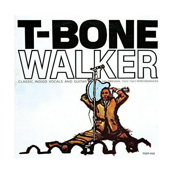 【発売日：2015年09月16日】T・ボーン・ウォーカー (ティーボーンウォーカー てぃーぼーんうぉーかー)2015年9月16日 発売B.B.キングを筆頭に多くのブルース・ギタリストが手本としたエレクトリック・ブルース・ギターのパイオニア、...