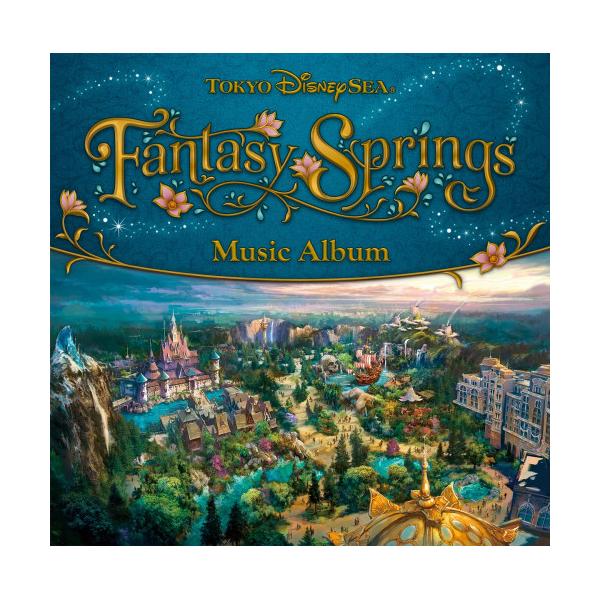 【発売日：2024年06月19日】ディズニー2024年6月19日 発売2024年6月6日、東京ディズニーシー(R)にグランドオープン!待望の新テーマポート「ファンタジースプリングス」を彩る音楽を集めた、初めてのミュージック・アルバム!「フロ...