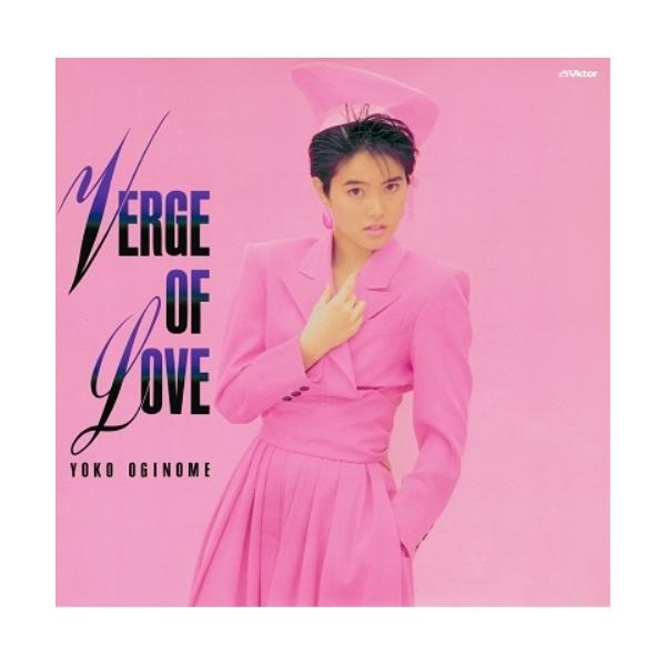 【発売日：2023年08月30日】荻野目洋子 (オギノメヨウコ おぎのめようこ)2023年8月30日 発売荻野目洋子が1988年に発表した初の海外録音によるアルバム『VIRGE OF LOVE』の日本語バージョン作品。ナラダ・マイケル・ウォ...