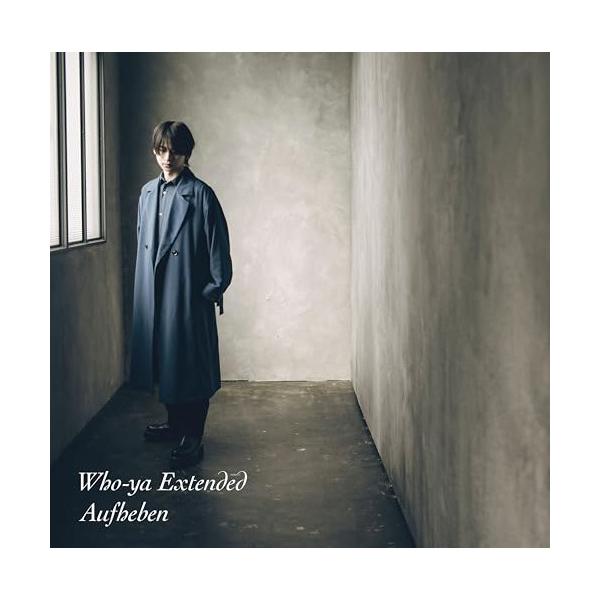 【発売日：2025年05月14日】Who-ya Extended (フーヤエクステンデッド ふーやえくすてんでっど)2025年5月14日 発売2025年4月クールTVアニメ『ばいばい、アース』第2シーズンオープニングテーマ主題歌CDリリース...