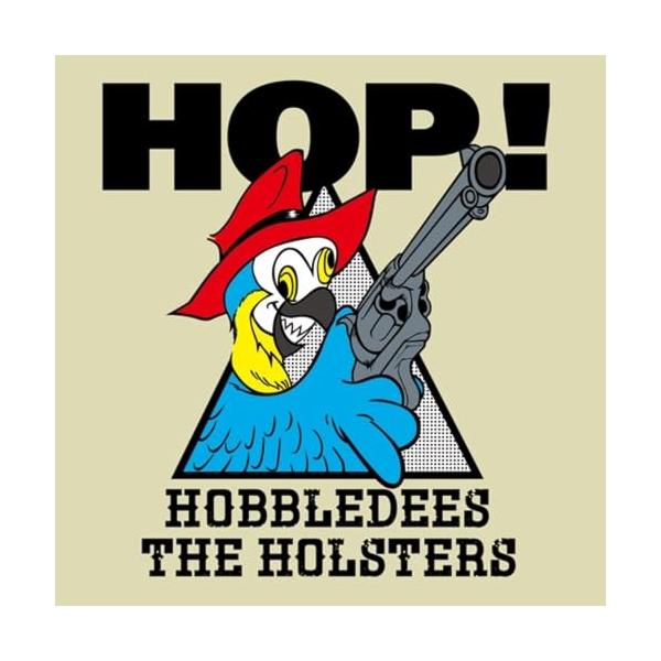 【発売日：2024年07月17日】HOBBLEDEES/The HOLSTERS (ホブルディーズ/ホルスターズ ほぶるでぃーず/ほるすたーず)2024年7月17日 発売CD:11.ピザ屋のピザが冷めないうちに2.TODAY FOR YOU...