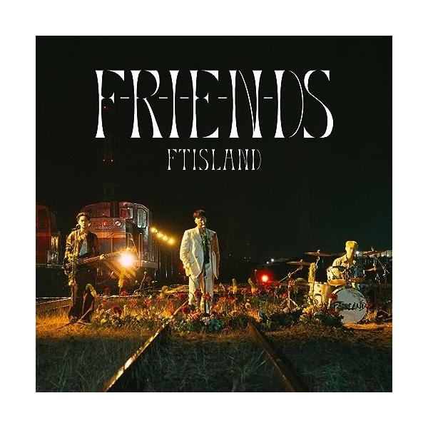 【発売日：2023年10月04日】FTISLAND (エフティーアイランド えふてぃーあいらんど)2023年10月4日 発売FTISLAND、20作目となるニュー・シングル。「F-R-I-E-N-DS」は、出会った日から共に歩んできた”強い...