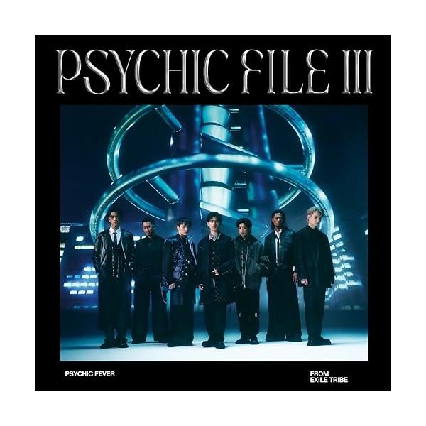 【発売日：2025年06月18日】PSYCHIC FEVER from EXILE TRIBE (サイキックフィーバーフロムエグザイルトライブ さいきっくふぃーばーふろむえぐざいるとらいぶ)2025年6月18日 発売3rd EP『PSYCH...