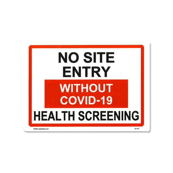 No Site Entry Stickerノー サイト エントリー ステッカーNO SITE ENTRY WITHOUT COVID-19 HEALTH SCREENING。COVID-19 の検査なしでの、敷地内進入禁止。そんなメッセージ...