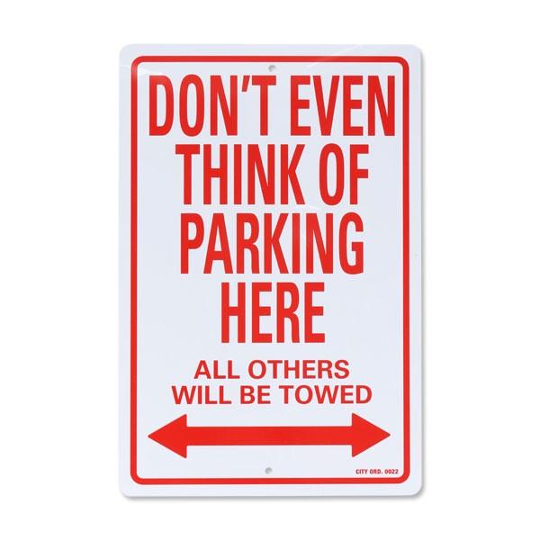Plastic Park Sign DON’T EVEN THINK OF PARKING HERE「ここに停めようと思わないで」アメリカンライフスタイルを手軽に演出できるサインボードです!!薄いプラスチック製で、屋外でも気軽に使えます!!...