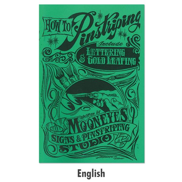 MOONEYES (ムーンアイズ) Original Pinstriping How To Bookピンストライピング、レタリング、ゴールドリーフィングのすべてがこの1冊に！！各TOOLSの使用方法から実際の作業手順などを写真と文章によって...