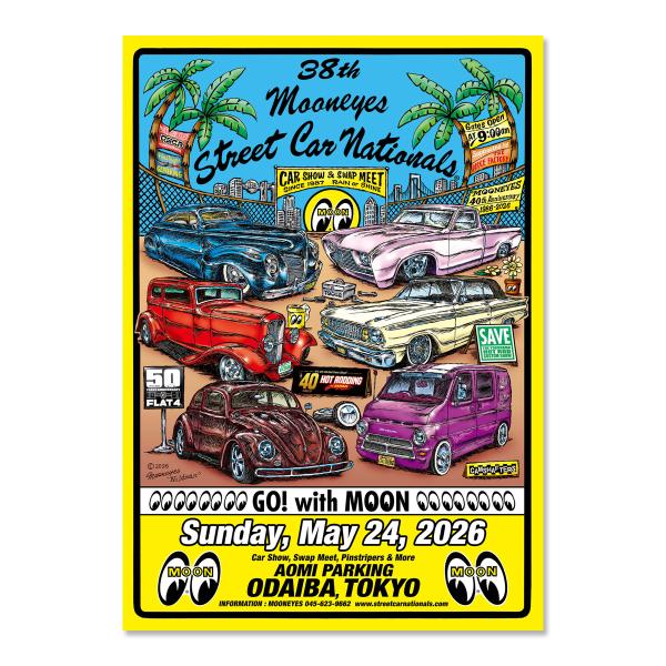 38th MOONEYES Street Car Nationals(R) 2026 Poster第38回 ムーンアイズ ストリート カーナショナルズ(R) 2026 ポスター第38回 MOONEYES ストリート カー ナショナルズ 記念...