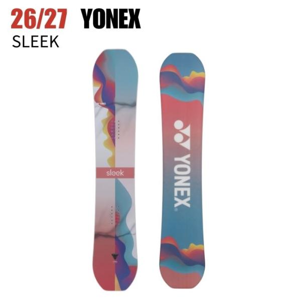 【発売日：2026年12月01日】[商品名] 2026/2027 YONEX SLEEK[サイズ] 138/142/146[カテゴリ] オールラウンド/フリースタイル/カービング/パーク最後まで粘り強く反発する進化型女性向けオールラウンドボ...