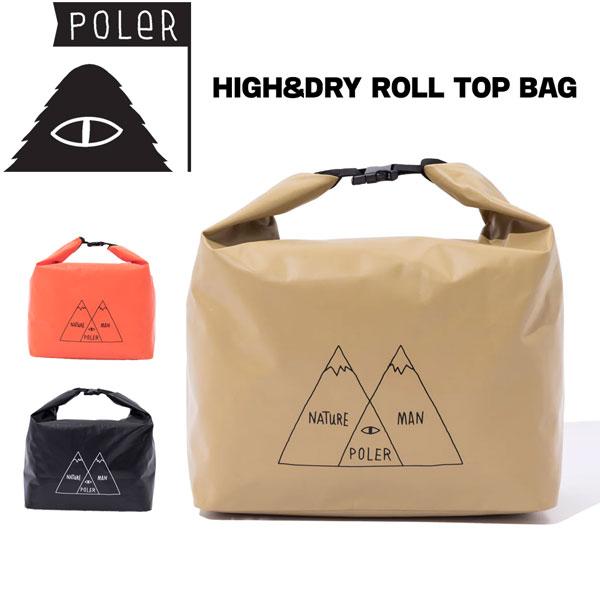 【正規代理店商品】●BRAND：POLER（ポーラー）●品　番：241MCV0383●品　名：HIGH&amp;DRY ROLL TOP BAG●カラー：・BLACK・ORANGE・BEIGE●MATERIAL：PVC Tarpaulin