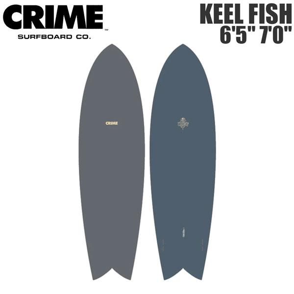 【正規取扱い店】●BRAND : CRIME（クライム）●品番 : CRM-KEEL-6570●品名 : KEEL FISH●カラー : Slate/Charcoal●サイズ : 6'5"（約195.6cm）幅21.5インチ/厚み2.6イン...
