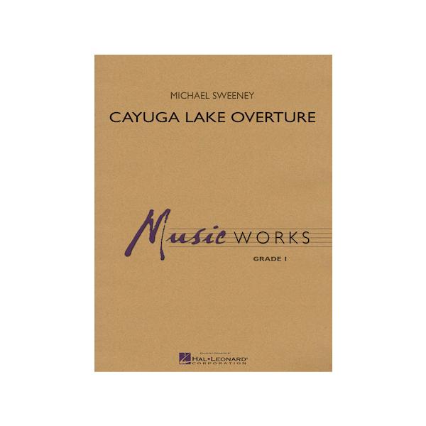 商品タイトル：Cayuga Lake Overtureマイケル・スウィーニー | Michael Sweeney商品形状: 吹奏楽 | 楽譜 | 総譜+パート譜品番：Hal Leonard 08724462送料：この商品は、ヤマト運輸のネコ...