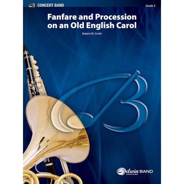 商品タイトル：Fanfare And Processional on an Old English Carol編曲：ロバート・W・スミス | 編曲：Robert W. Smith商品形状: 吹奏楽 | 楽譜 | 総譜+パート譜品番：Alfr...
