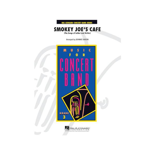 商品タイトル：Smokey Joe's Cafe (The Songs of Leiber and Stoller)編曲：ジョニー・ビンソン | 編曲：Johnnie Vinson商品形状: 吹奏楽 | 楽譜 | 総譜+パート譜品番：Hal...