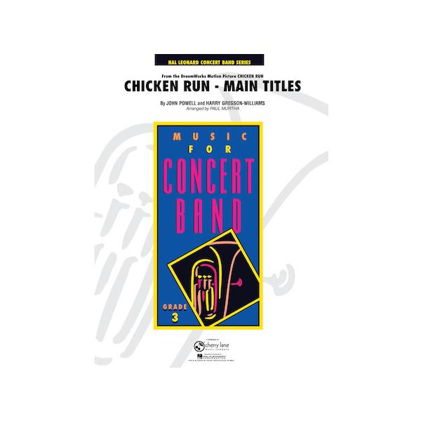商品タイトル：Chichken Run, main Titlesチキン・ランPowell and Gregson-Williams / 編曲：Paul Murtha商品形状: 吹奏楽 | 楽譜 | 総譜+パート譜品番：Hal Leonard...