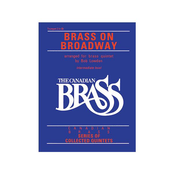 商品タイトル：Brass on Broadway - Trumpet 2編曲：Bob Lowden品番：Canadian Brass Publications 50488779※この商品は、ご注文を頂いてから取り寄せをさせていただきます。ま...