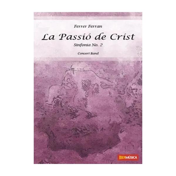 商品タイトル：La Passio de Crist: (Full Score, No Parts）キリストの受難フェレール・フェラン | Ferrer Ferran 商品形状: 吹奏楽 | 楽譜 | フルスコアのみ品番：Iber Music...