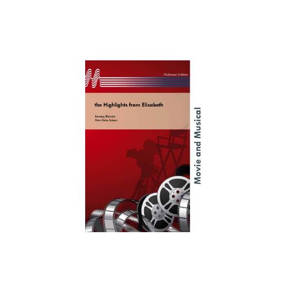 商品タイトル：Highlights from Elisabeth: (Full Score, No Parts）ミュージカル「エリザベート」よりハイライトミヒャエル・クンツェ、シルヴェスター・リーヴァイ/編曲：ペーテル・クライネ・スハールス...