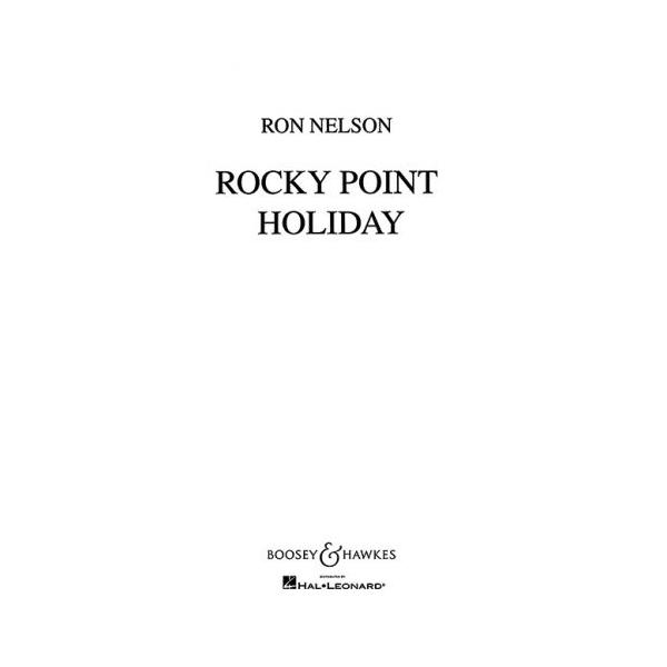 商品タイトル：Rocky Point Holiday: (Full Score, No Parts）ロッキー・ポイント・ホリデーロン・ネルソン | Ron Nelson 商品形状: 吹奏楽 | 楽譜 | フルスコアのみ品番：Boosey &...