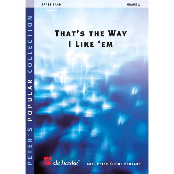商品タイトル：That's the Way I Like 'Emザッツ・ザ・ウェイ編曲：ペーテル・クライネ・スハールス | 編曲：Peter Kleine Schaars品番：De Haske DHP 1053788-030送料：この商品は...