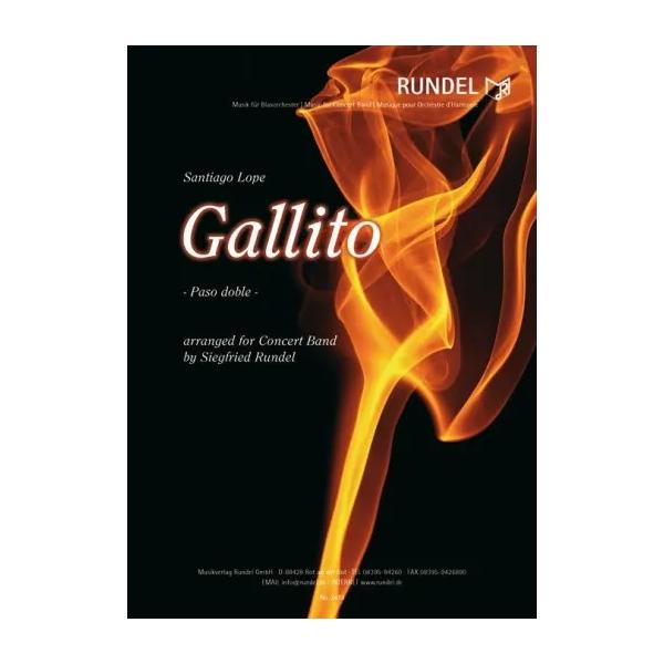 商品タイトル：Gallitoガリートロペ / 編曲：ルンデル | Santiago Lope / 編曲：Siegfried Rundel商品形状: 吹奏楽 | 楽譜 | 総譜+パート譜品番：Rundel MVSR2479送料：この商品は、ど...