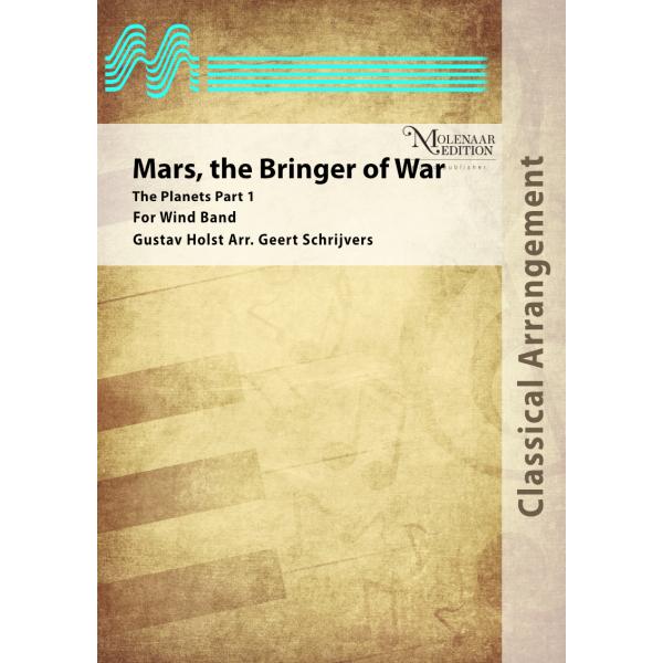 商品タイトル：The Planets (Mars: the Bringer of War): (Full Score, No Parts）組曲「惑星」：I. 火星、戦争をもたらす者グスターヴ・ホルスト/編曲：ヘルト・スハレイバース | G....