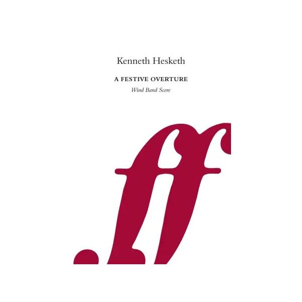 商品タイトル：A Festive Overture (B4 size): (Full Score, No Parts）祝典序曲ケネス・ヘスケス | Kenneth Hesketh 商品形状: 吹奏楽 | 楽譜 | フルスコアのみ品番：Fab...