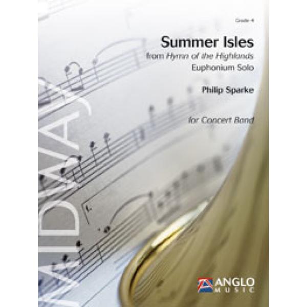商品タイトル：Summer Isles from Hymn of the Highlandsハイランド賛歌より、サマーの島々フィリップ・スパーク | Philip Sparke商品形状: 吹奏楽 | 楽譜 | 総譜+パート譜品番：Anglo...