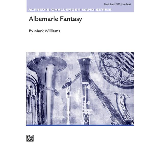 商品タイトル：Albemarle Fantasy: (Full Score, No Parts）Mark Williams 商品形状: 吹奏楽 | 楽譜 | フルスコアのみ品番：Alfred Publishing 00- 26801S※この...