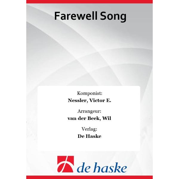 商品タイトル：Farewell Song: (Full Score, No Parts）ヴィクトル・ネスラー/編曲：ヴィル・ヴァンデルベーク | Victor E. Nessler / 編曲：Wil van der Beek 商品形状: 吹...