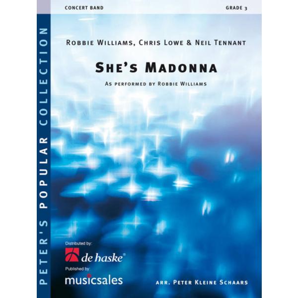 商品タイトル：She's Madonna編曲：ペーテル・クライネ・スハールス | Robbie Williams ・ Chris Lowe, Neil Tennant / 編曲：Peter Kleine Schaars商品形状: 吹奏楽 |...