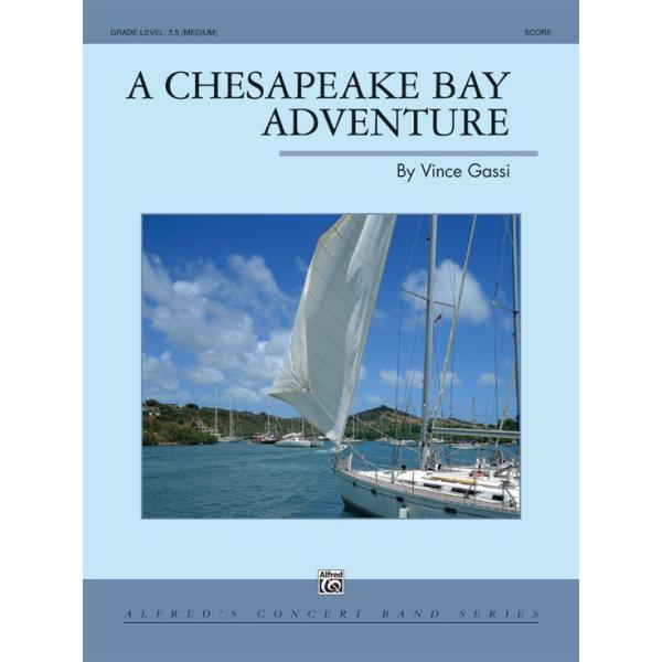 商品タイトル：A Chesapeake Bay Adventureヴィンス・ガッシ | Vince Gassi商品形状: 吹奏楽 | 楽譜 | 総譜+パート譜品番：Alfred Publishing 00- 29480送料：この商品は、ヤマ...