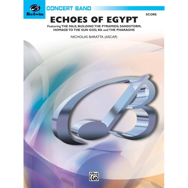 商品タイトル：Echoes of EgyptNicholas Baratta商品形状: 吹奏楽 | 楽譜 | 総譜+パート譜品番：Belwin 00- 29609送料：この商品は、ヤマト運輸の宅急便以外での発送であれば送料無料になります※こ...