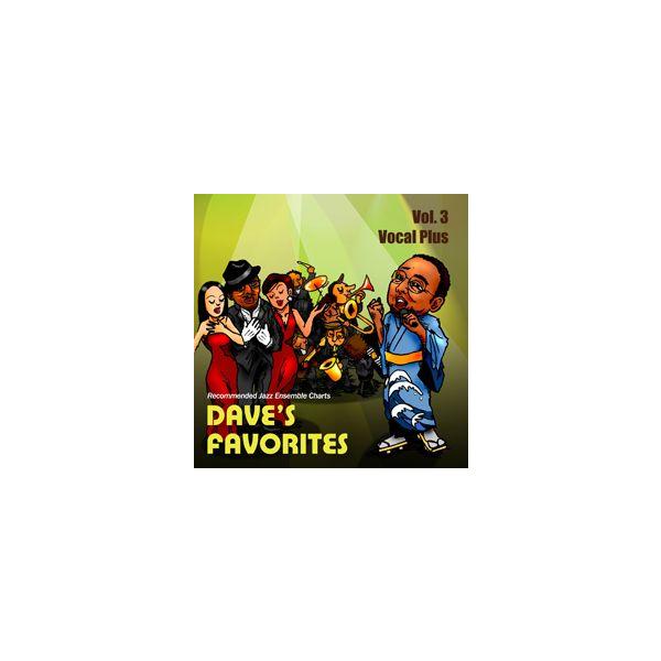 【発売日：2009年04月13日】商品タイトル：Dave's Favorites Vol. 3 〜Vocal Plus〜アーティスト：演奏/グローバル・ジャズ・オーケストラ商品形状: ビッグバンド | CD品番：ベル・ミュージック・プレス ...