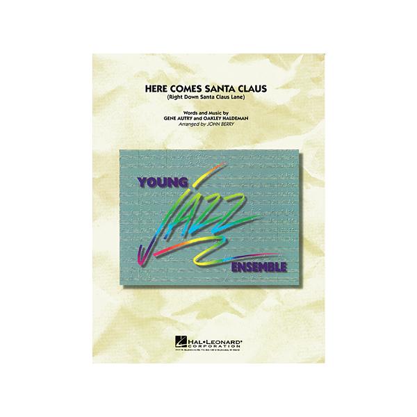 商品タイトル：Here Comes Santa Claus (Right Down Santa Claus Lane)Gene Aurty ・  Oakley Haldeman / 編曲：John Berry商品形状: ビッグバンド | 楽...