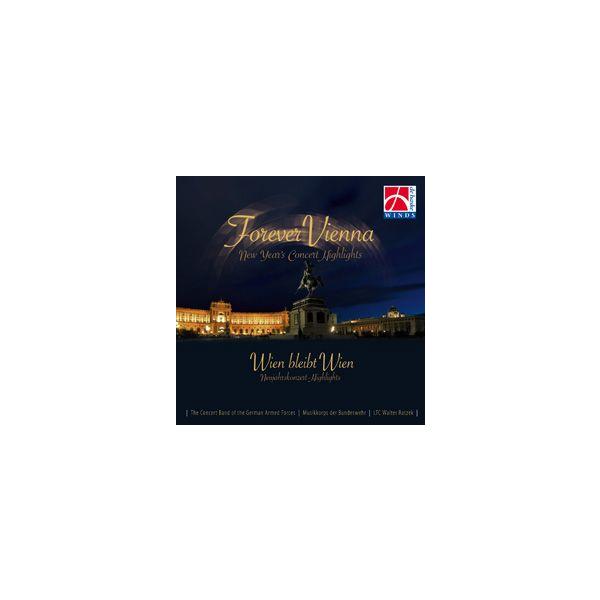 商品タイトル：Forever Vienna (Wien Bleibt Wien) - New Year's Concert Highlightsウィーンはいつもウィーン：ニューイヤー・コンサート・ハイライツアーティスト：演奏/ドイツ陸軍軍楽...