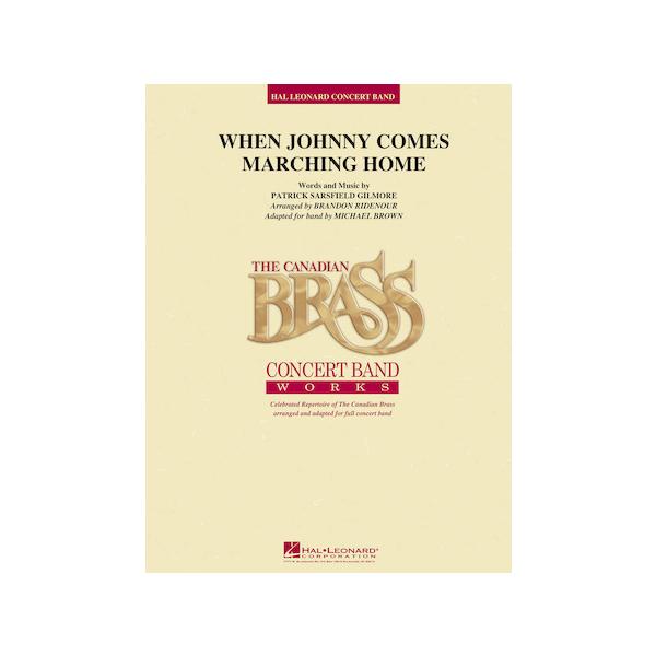 商品タイトル：When Johnny Comes Marching Homeジョニーが凱旋するとき編曲：Brandon Ridenour ・ adpt. Michael Brown商品形状: 吹奏楽 | 楽譜 | 総譜+パート譜品番：Hal...